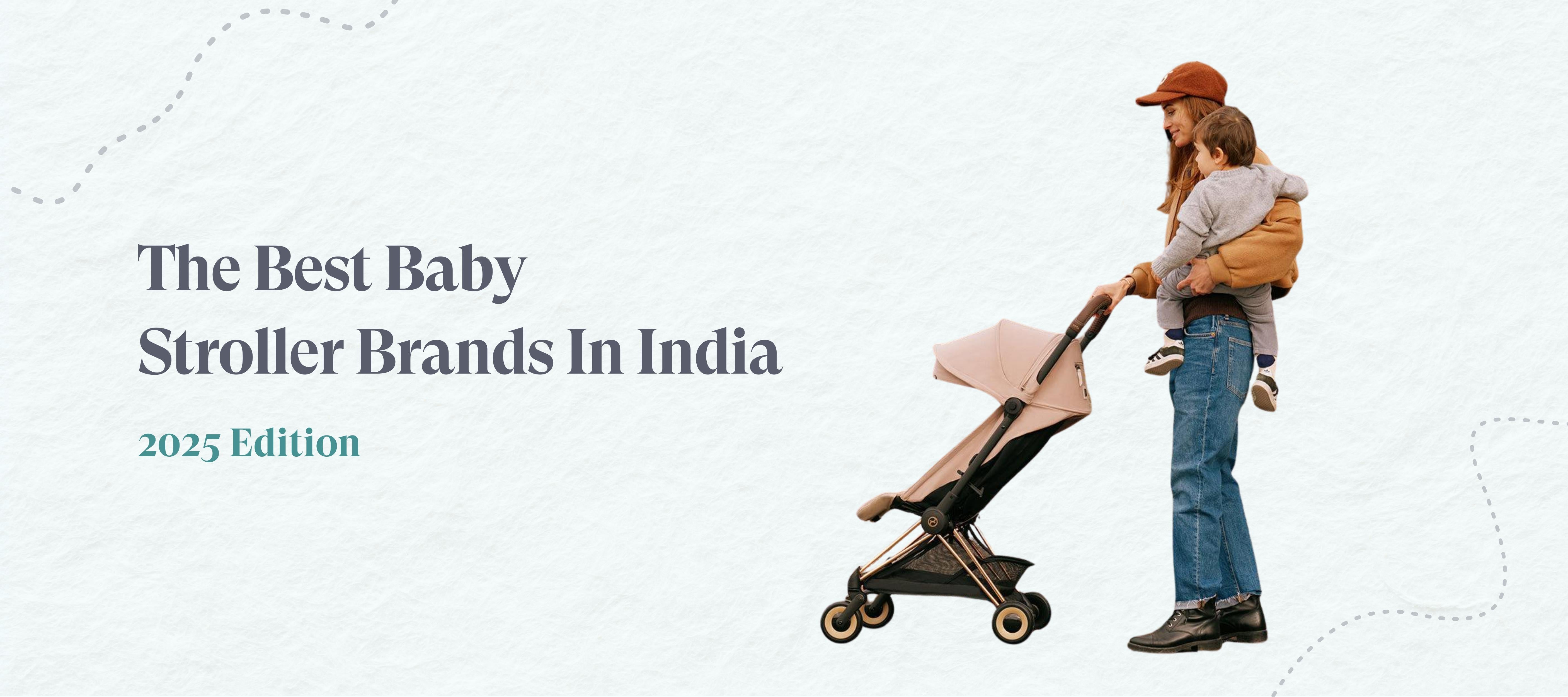 The Best Baby Stroller Brands in India 2025 – AllThingsBaby.com
