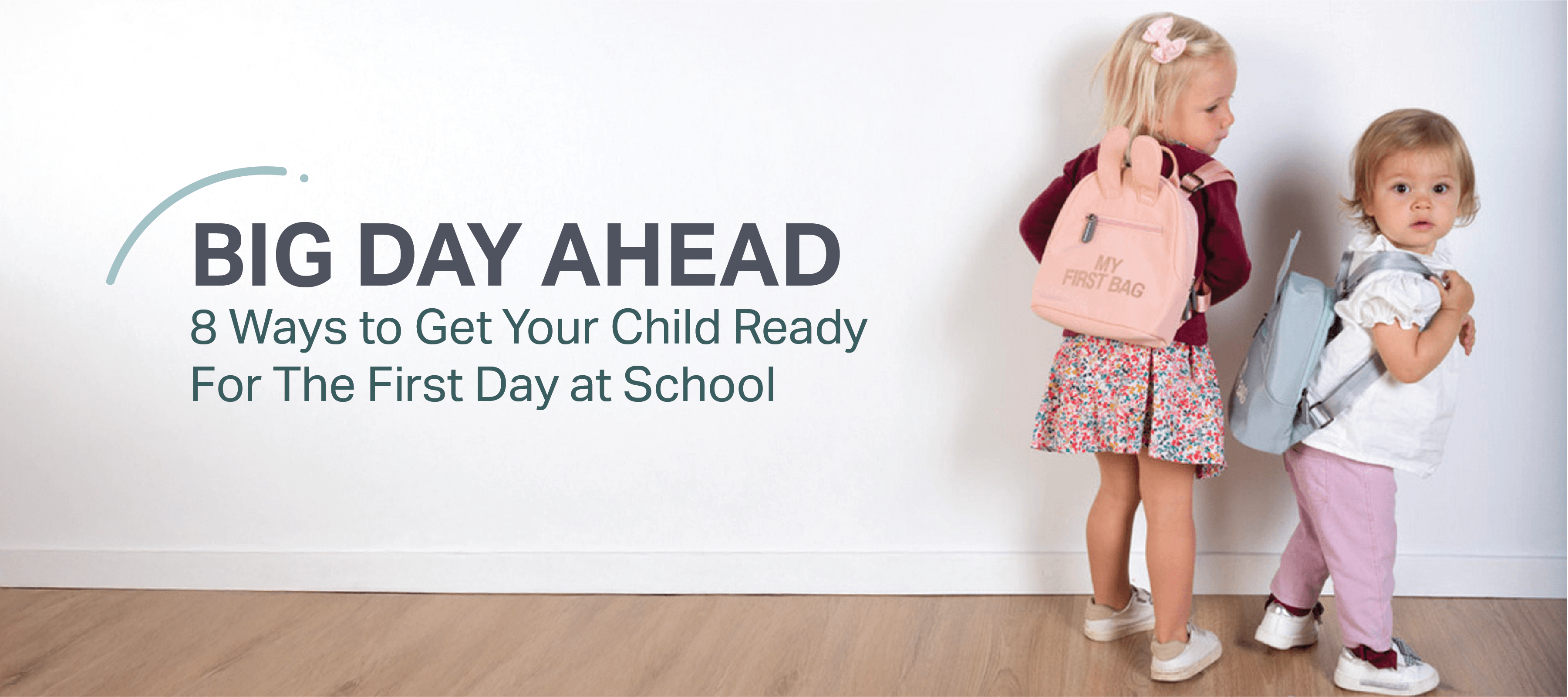 Big Day Ahead | 8 Ways to Get Your Child Ready for the First Day of Sc ...